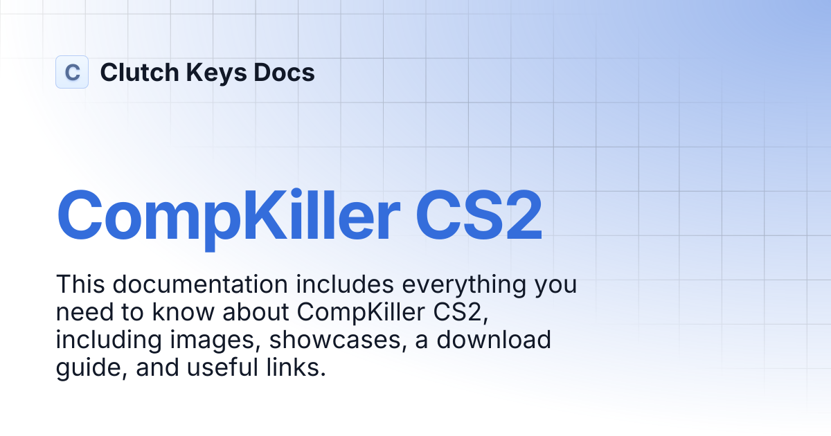 CompKiller CS2 | Documentation | Clutch Keys Docs